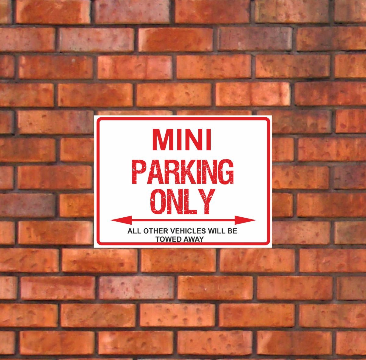 Mini Parking Only - All other vehicles will be towed away. PVC Warning ...